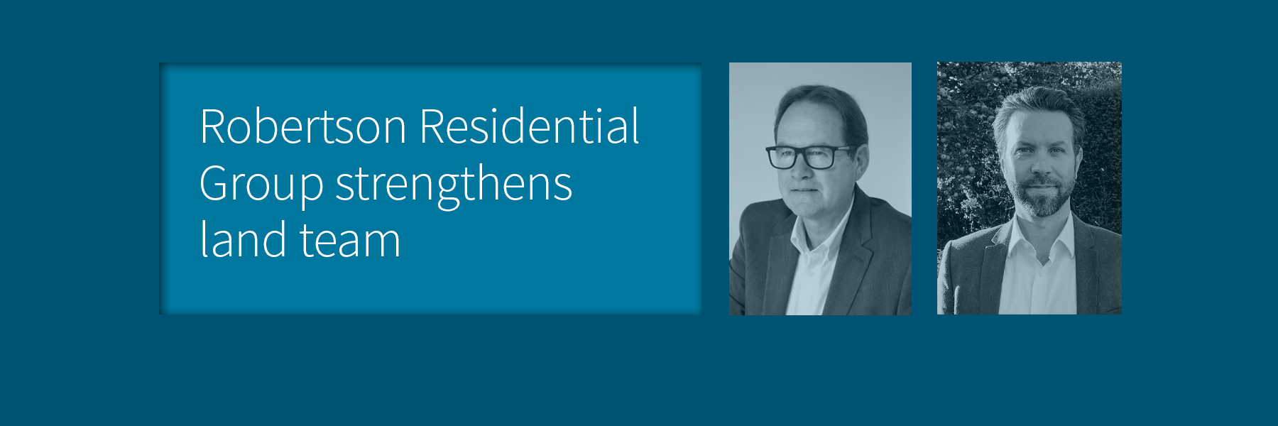 Robertson Residential Group strengthens land team